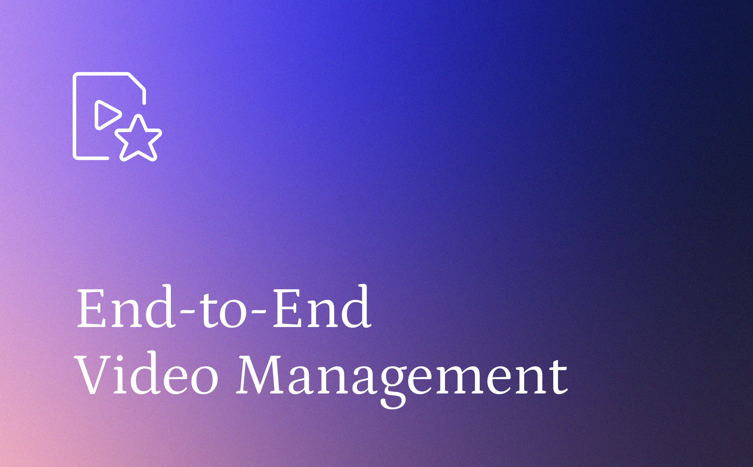 Creative Force Now Supports End-to-End Video Management